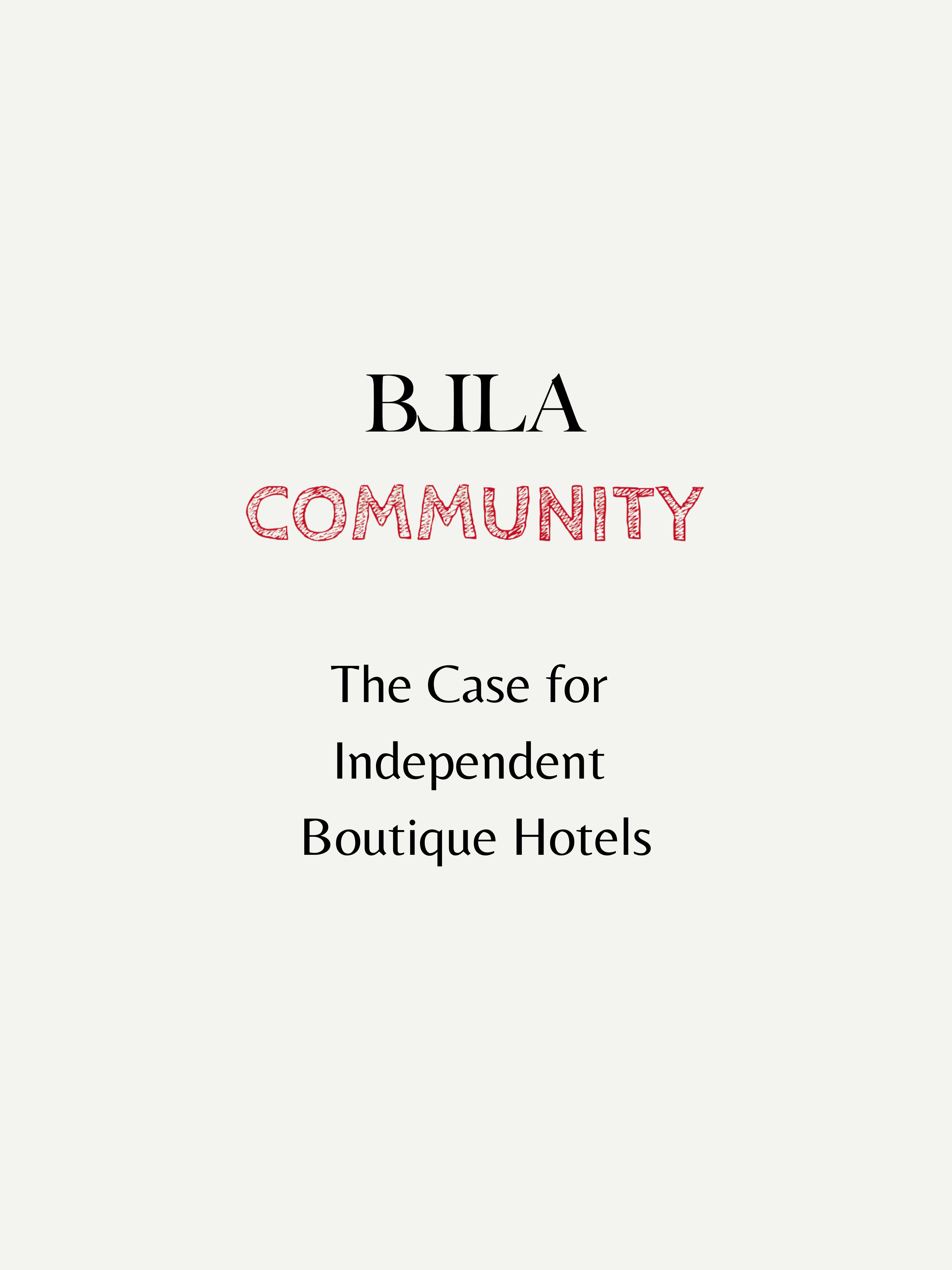 Keeping Boutique Hotel Properties as Independent Hotels - BLLA